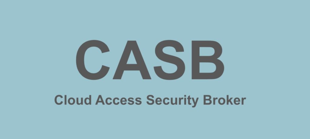 ¿Qué es CASB (Cloud Access Security Broker)?